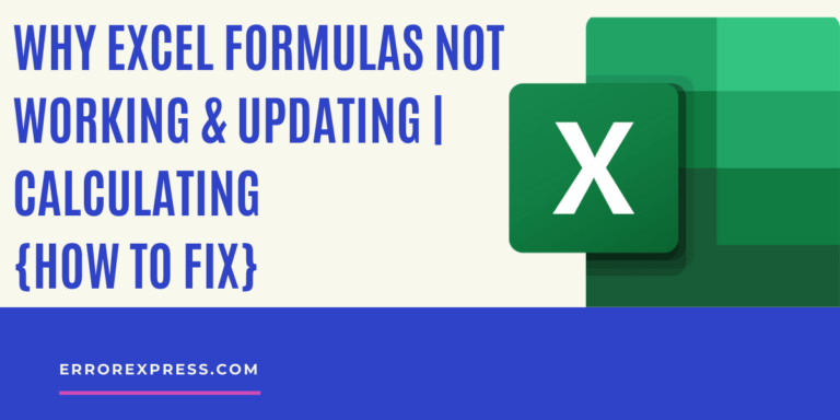 Why Excel Formulas Not Working Updating Calculating How To Fix 